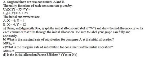 Solved 2 Suppose There Are Two Consumers A And B The