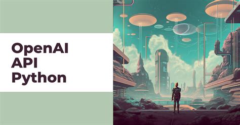 Unleashing Ai Power A Beginners Guide To Openai Api Calls In Python By Graham Fleming Medium