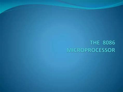 Ppt The 8086 Microprocessor Powerpoint Presentation Free Download