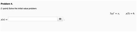 Solved Problem 4 1 Point Solve The Initial Value Problem