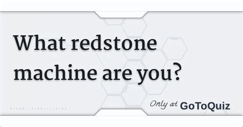 What Redstone Machine Are You