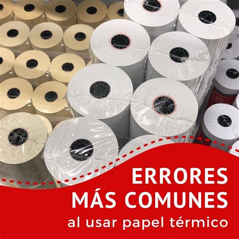 los errores más comunes al usar papel térmico emprendedores 2020