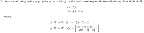 Solved Solve The Following Nonlinear Program By Formulating
