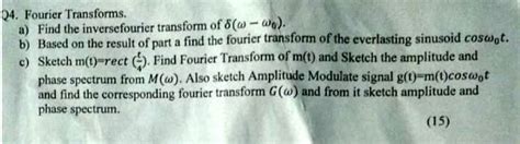 solved q4 fourier transforms a find the inverse fourier transform of