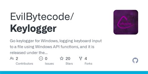 GitHub EvilBytecode Keylogger Go Keylogger For Windows Logging
