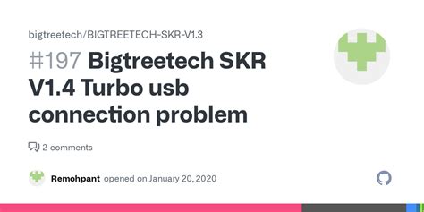 Bigtreetech SKR V1 4 Turbo Usb Connection Problem Issue 197 Bigtreetech BIGTREETECH SKR V1