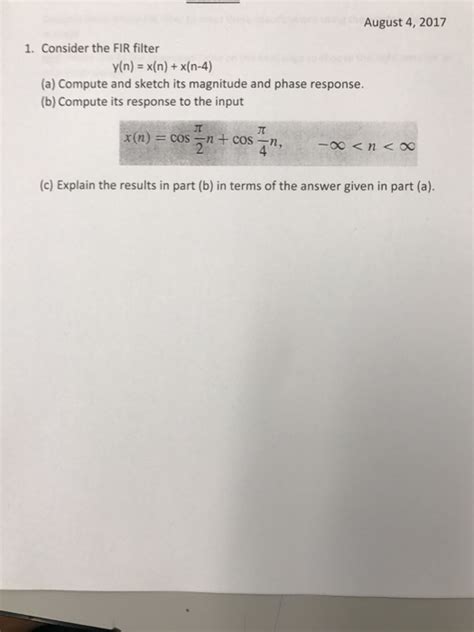 solved consider the fir filter y n x n x n 4 a
