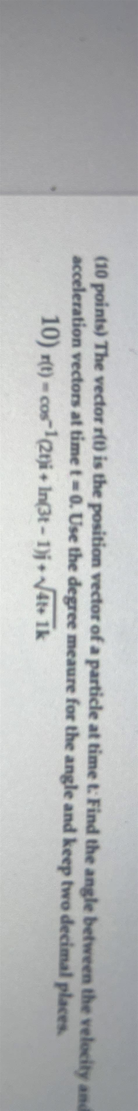 solved 10 ﻿points ﻿the vector r ﻿is the position vector