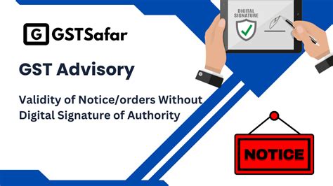 Validity Of Notice Orders Without Digital Signature Of Authority