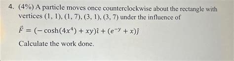 solved 4 a particle moves once counterclockwise about the