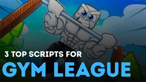 Top Scripts For Gym League
