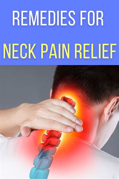 Remedies For Neck Pain Relief Neck Pain Relief Neck Pain Pain Relief