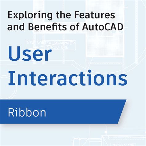 The Autocad Ribbon Exploring The Features And Benefits Of Autocad