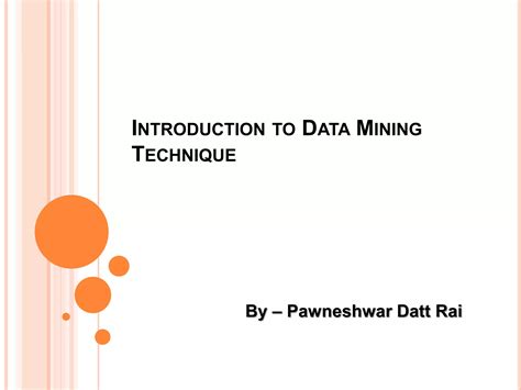 introduction to data mining technique pptx databases computer software and applications