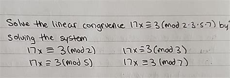 Solve The Linear Congruence 17x 3 Mod2 3 5 7 ﻿by