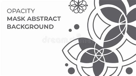 Opacity Mask Abstract Background Geometric And Modern Design Element