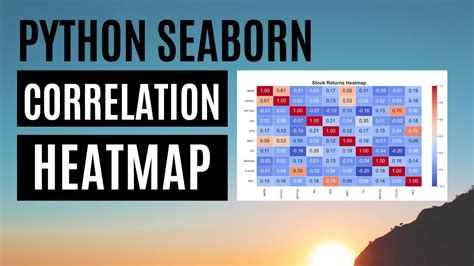 How To Create A Seaborn Correlation Heatmap In Python Heatmap