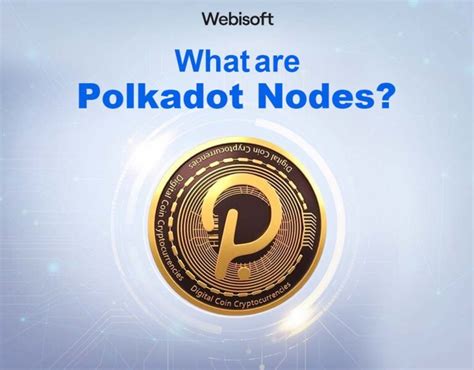 Polkadot Node What Is It And How To Implement It
