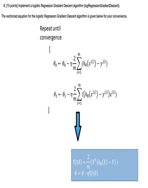 get answer 8 [15 points implement a logistic regression gradient