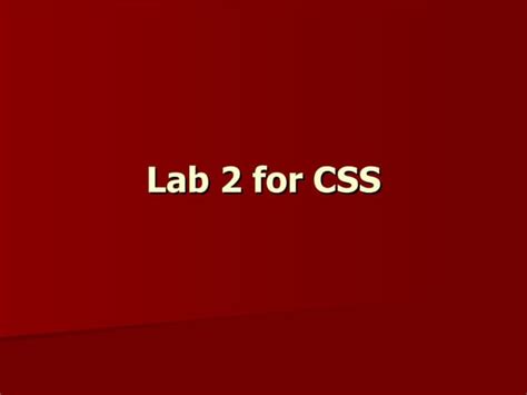 Lab 2 For Css Ppt