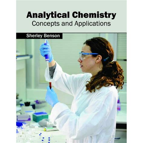 Analytical Chemistry Concepts And Applications Hardcover Walmart