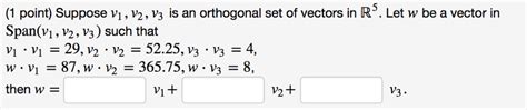 solved 1 point suppose v1 v2 v3 is an orthogonal set of