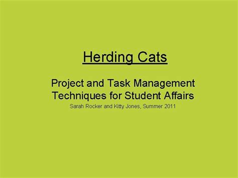Herding Cats Project And Task Management Techniques For