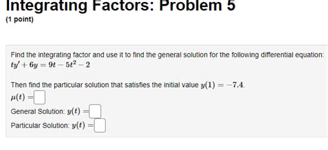 Solved Integrating Factors Problem Point Find The Chegg Com