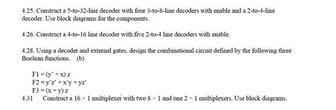 4 25 construct a 5 to 32 line decoder with four 3 to 8 line decoders with enable and a 2 to 4