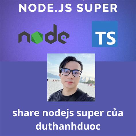 share nodejs super của du thanh dược