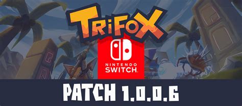 Nintendo Switch Patch 1006 Now Live Trifox