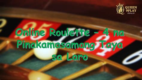 Online Roulette 4 Na Pinakamasamang Taya Sa Laro Q9play