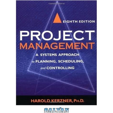 خرید و قیمت دانلود کتاب Project Management A Systems Approach To Planning Scheduling And