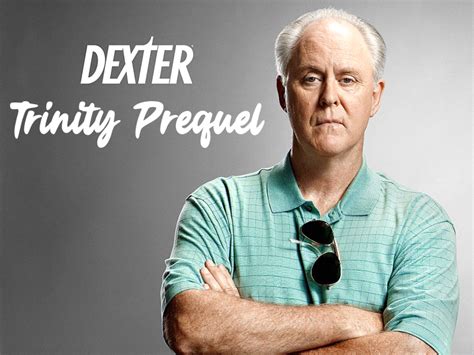 Trinity Killer Prequel New Dexter Series Progresses With John Lithgow As Young Arthurs Inner Voice