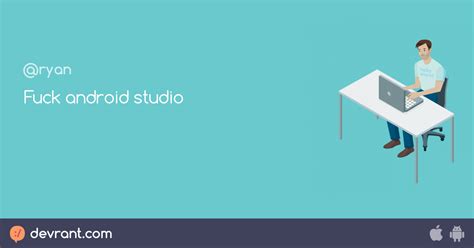 Fuck Android Studio Devrant