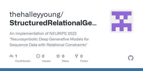Github Thehalleyyoungstructuredrelationalgeneration An Implementation Of Neurips 2022