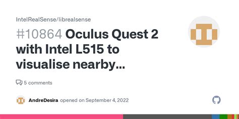 Oculus Quest 2 With Intel L515 To Visualise Nearby Obstacles · Issue