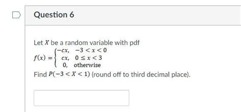 Solved Let X Be A Random Variable With Pdf Chegg