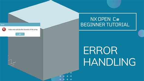 Error Handling In Nx Open C Part 1 Youtube
