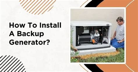 How To Install A Backup Generator 5 Top And Efficient Tips