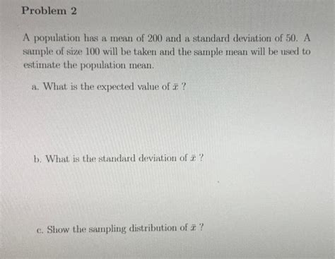 Solved Problem 2 A Population Has A Mean Of 200 And A