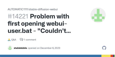 Problem With First Opening Webui User Bat Couldn T Install Torch AUTOMATIC Stable