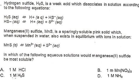Solved Texts Provide Detailed Solution Hydrogen Sulfide H2s Is A Weak Acid Which Dissociates
