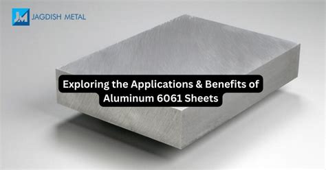 Exploring The Applications And Benefits Of Aluminum 6061 Sheets