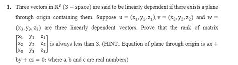 Linear Dependence And Rank Of Matrix Vectors Are Said To Be Linerally Dependent In The Question