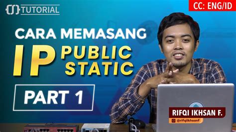 Cara Memasang IP Public Static MIKROTIK TUTORIAL ENG SUB YouTube