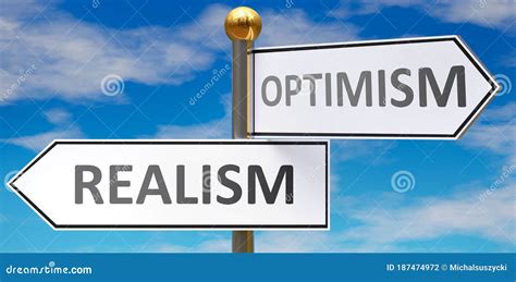 Realism And Optimism In Balance Pictured As A Scale And Words Realism Optimism To Symbolize