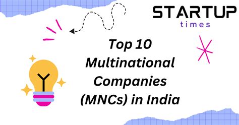Top 10 Multinational Companies Mncs In India