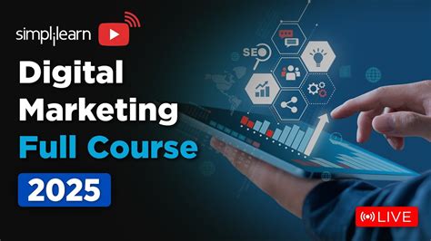 Digital Marketing Full Course 2025 Digital Marketing Tutorial For Beginners Simplilearn