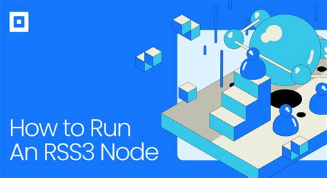 How To Run An Rss3 Node